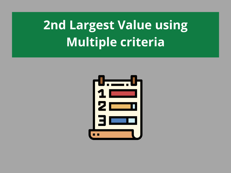 Find the 2nd Largest Value Using Multiple Criteria